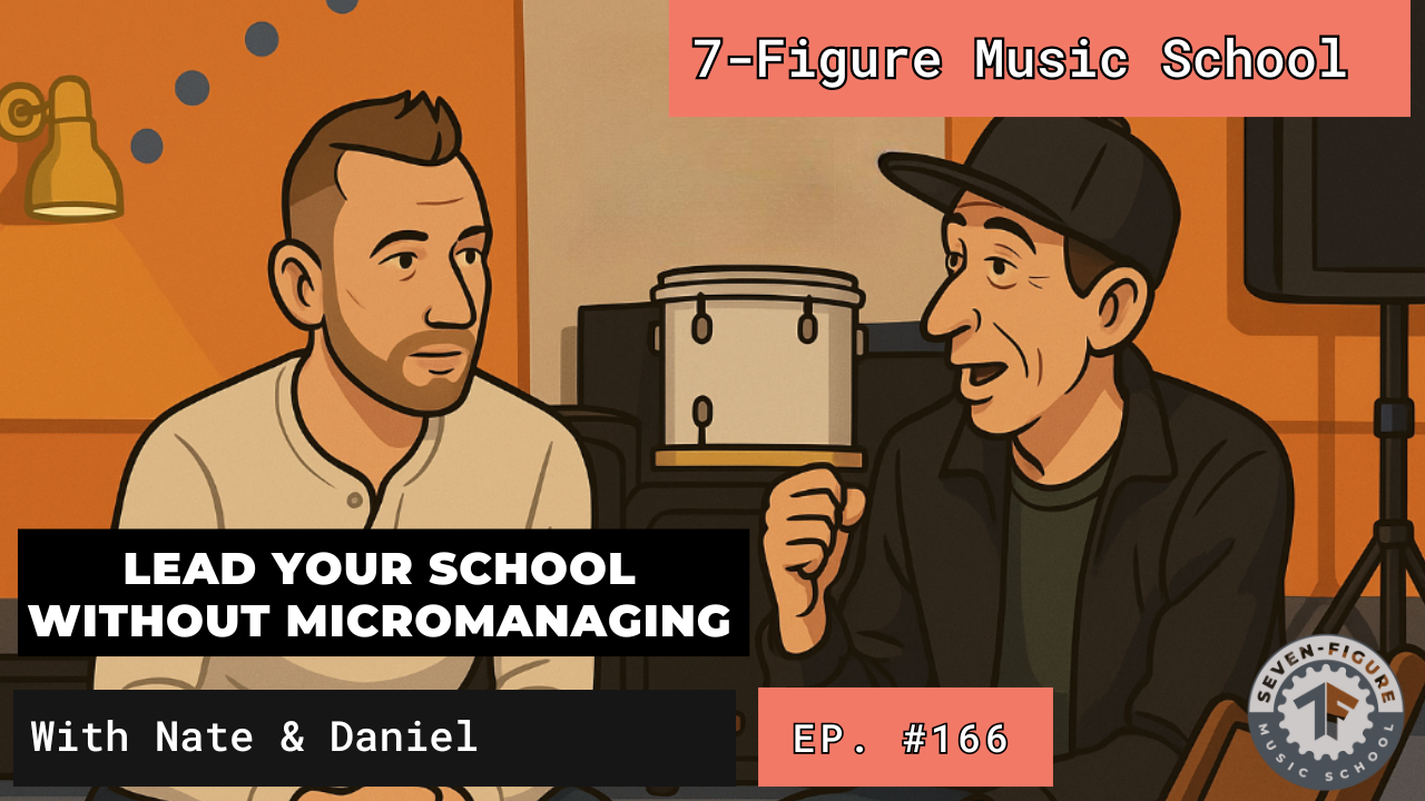 Lead Your School Without Micromanaging [7FMS Ep. #166] - Grow Your ...